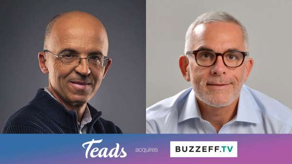 Teads fait l’acquisition de Buzzeff et accentue sa présence à l ...